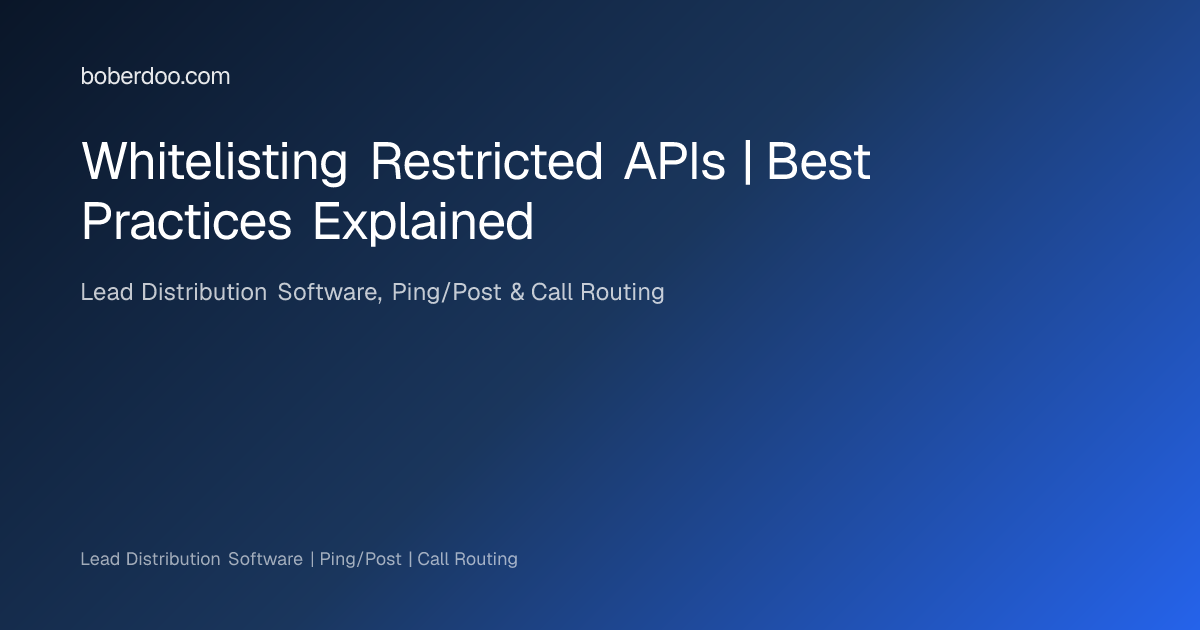 Whitelisting Restricted APIs | Best Practices Explained
